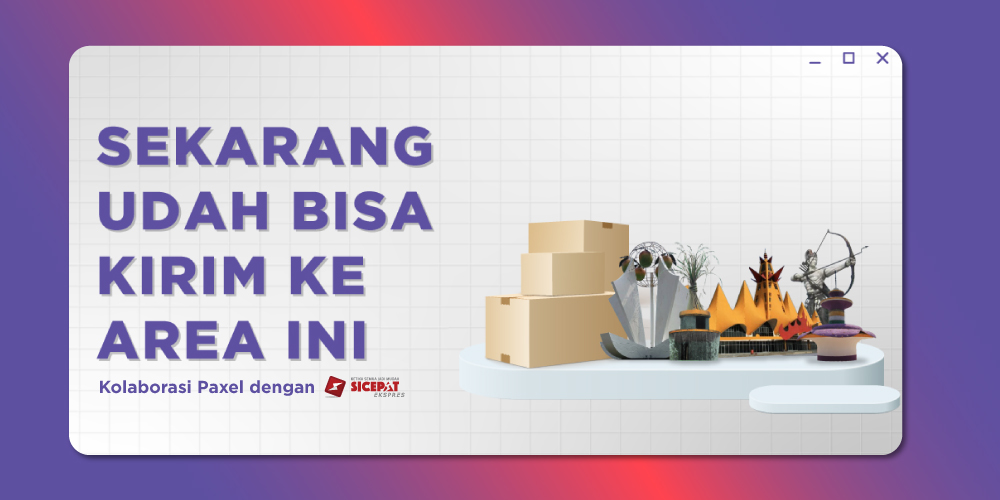 Kini Bisa Kirim Paket ke 10 Area Ini! Simak Selengkapnya!