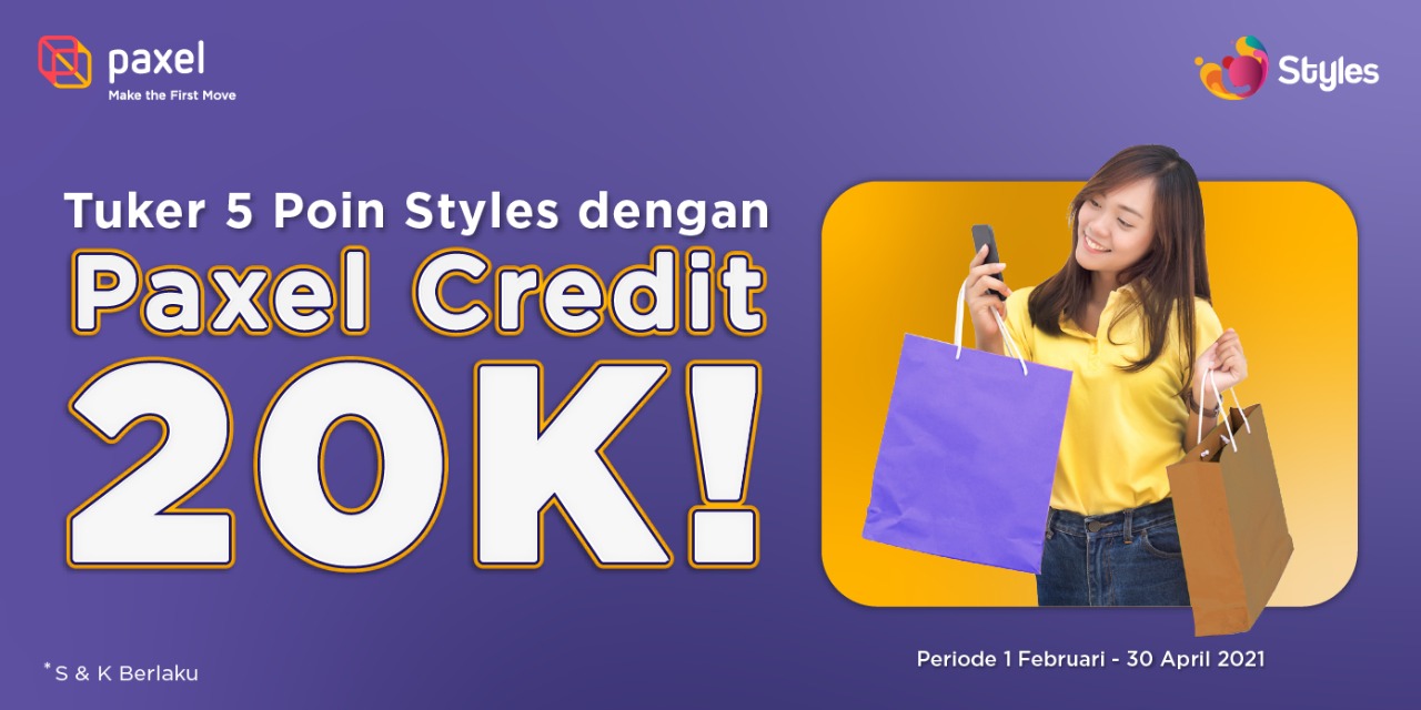 Tukar Poin Styles Kamu Dengan Paxel Credit 20K!
