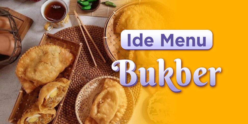 8 Menu Bukber yang Cocok Disantap Bersama Teman hingga Keluarga