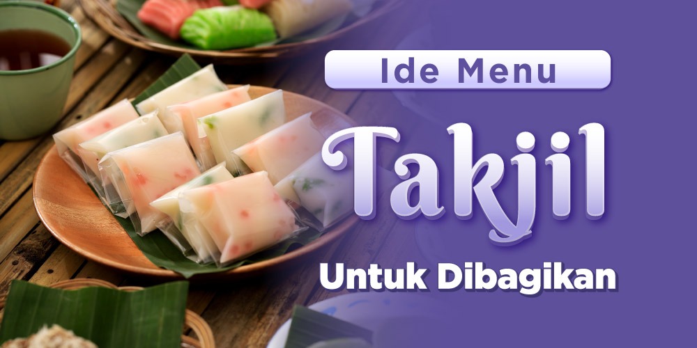 5 Economical Takjil Menus That Are Suitable to Share During the Fasting ...