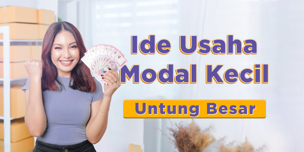 5 Usaha Modal Kecil Untung Besar
