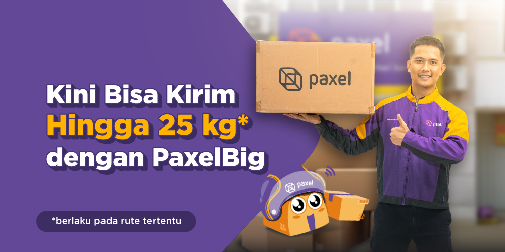 Kini Bisa Kirim Paket Berat hingga 25 kg dengan PaxelBig