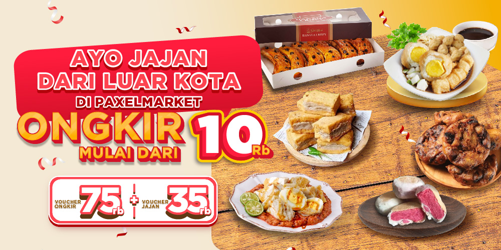 Diskon Ongkir 25 Ribu Untuk Pembelian Pertama, Nikmati Hemat Jajan dari Luar Kota di PaxelMarket!