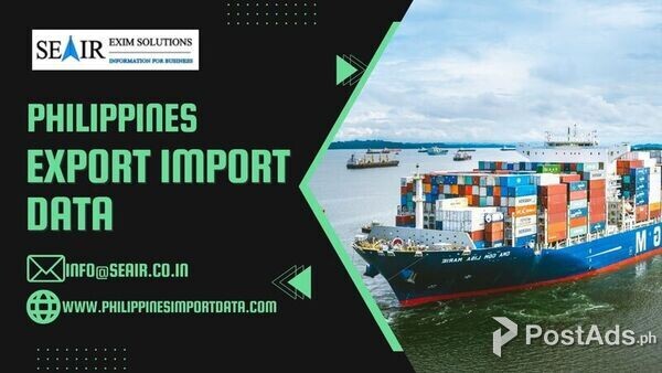 Explore Philippines Export Import Data | PostAds.ph