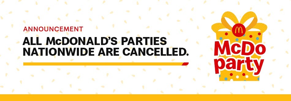Nationwide Cancellation of all McDonald’s Parties | McDonald's Philippines