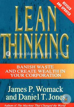 Lean Thinking: Banish Waste and Create Wealth in Your Corporation: James P. Womack | Rokomari.com