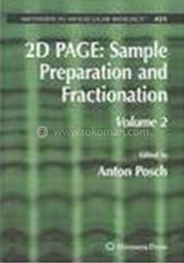 2D Page: Sample Preparation And Fractionation: Anton Posch | Rokomari.com
