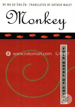 Monkey: Folk Novel of China: Wu Ch'eng-En | Rokomari.com
