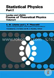 Statistical Physics: Theory of the Condensed State: 009 (Course of ...