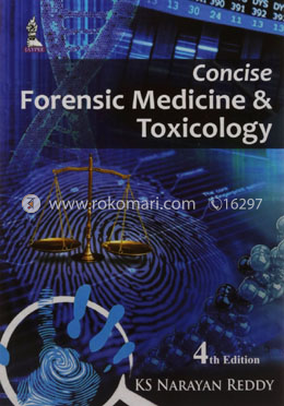 Concise Forensic Medicine and Toxicology: Dr. K. S. Narayan Reddy ...