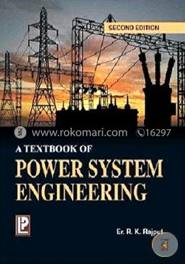 A Textbook of Power System Engineering: Er. R.K. Rajput | Rokomari.com