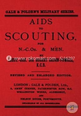 Aids to Scouting: For N.-C.Os. and Men: Robert Baden Powell | Rokomari.com