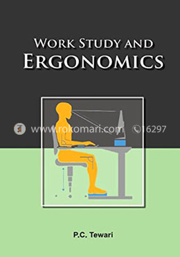 Work Study and Ergonomics: P. C Tewari | Rokomari.com