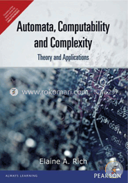 Automata, Computability and Complexity: Theory and Applications: Elaine A. Rich | Rokomari.com