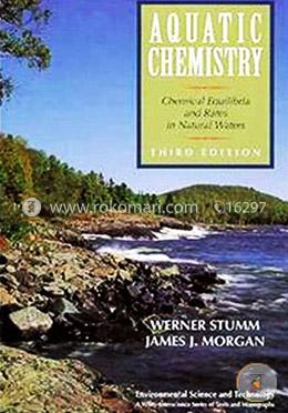 Aquatic Chemistry: Chemical Equilibria and Rates in Natural Waters ...