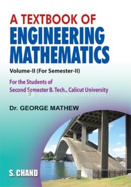 A Textbook of Engineering Mathematics Vol-II: George Mathew | Rokomari.com