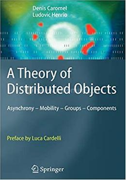 A Theory of Distributed Objects: Ludovic Henrio | Rokomari.com