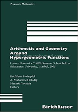 Arithmetic and Geometry Around Hypergeometric Functions: M. Yoshida | Rokomari.com