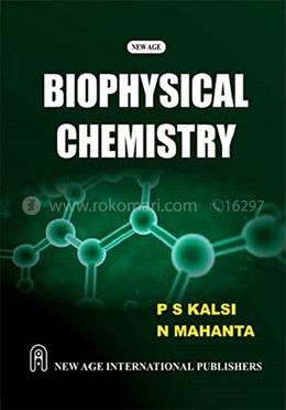 Biophysical Chemistry: P. S. Kalsi | Rokomari.com