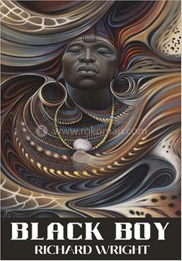 Black Boy: Richard Wright | Rokomari.com