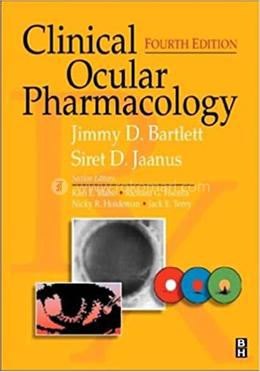 Clinical Ocular Pharmacology: Jimmy D. Bartlett OD DOS ScD | Rokomari.com