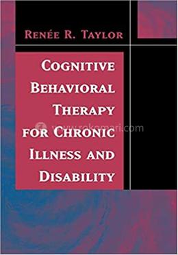 Cognitive Behavioral Therapy for Chronic Illness and Disability: Renee ...