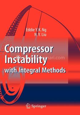 Compressor Instability with Integral Methods: N. Y. Liu | Rokomari.com