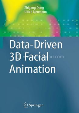 Data-Driven 3D Facial Animation: Ulrich Neumann | Rokomari.com