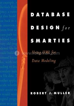 Database Design for Smarties: Robert J. Muller | Rokomari.com