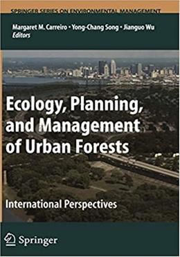 Ecology, Planning, and Management of Urban Forests: Jianguo Wu | Rokomari.com