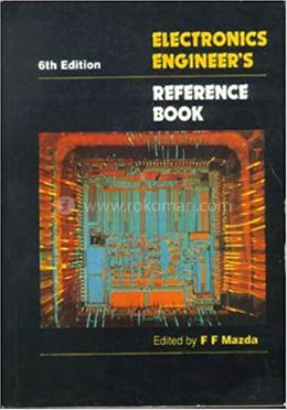 Electronic Engineer's Reference Book: F. F. Mazda | Rokomari.com