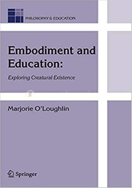 Embodiment and Education: Marjorie O'Loughlin | Rokomari.com