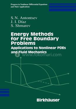 Energy Methods for Free Boundary Problems: S. Shmarev | Rokomari.com