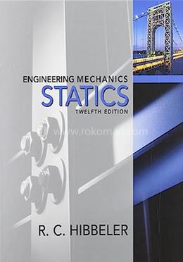 Engineering Mechanics Statics: R.C. Hibbeler | Rokomari.com