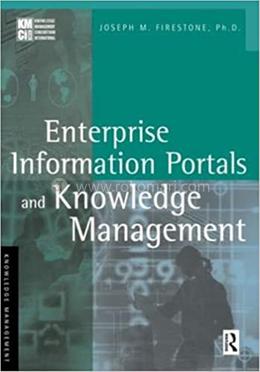 Enterprise Information Portals and Knowledge Management: Joseph M ...