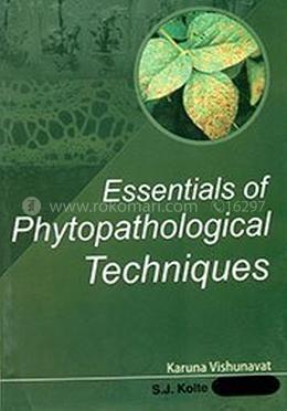 Essentials of Phytopathological Techniques: Vishunavat Karuna ...