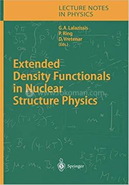 Extended Density Functionals in Nuclear Structure Physics: D. Vretenar | Rokomari.com