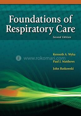 Foundations of Respiratory Care: John Rutkowski | Rokomari.com