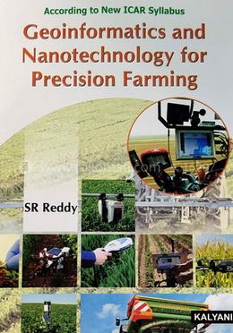 Geoinformatics and Nanotechnology for Precision Farming: S.R. Reddy | Rokomari.com
