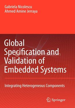 Global Specification and Validation of Embedded Systems: G. Nicolescu | Rokomari.com