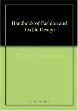 Handbook Of Fashion And Textile Design: Anita Tyagi | Rokomari.com