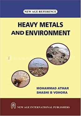 Heavy Metals and Environment: Mohammad Athar | Rokomari.com