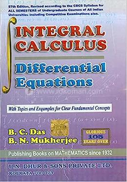 Integral Calculus Differential Equations: B. C. Das | Rokomari.com