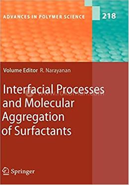 Interfacial Processes and Molecular Aggregation of Surfactants: Ranga ...