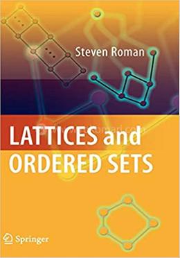 Lattices and Ordered Sets: Steven Roman | Rokomari.com