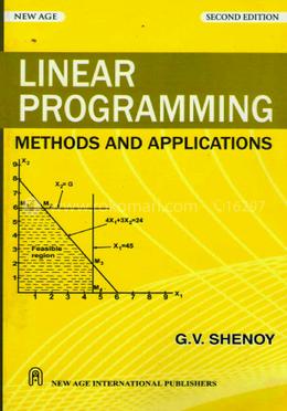 Linear Programming Methods and Applications: G.V. Shenoy | Rokomari.com