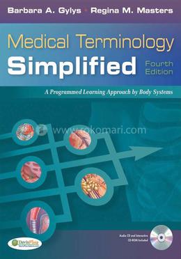 MEDICAL TERMINOLOGY SIMPLIFIED A PROGRAMMED LEARNING APPROACH BY BODY ...