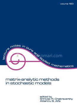 Matrix-Analytic Methods in Stochastic Models: Attahiru S. Alfa | Rokomari.com