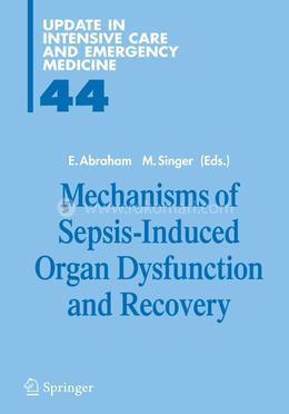 Mechanisms of Sepsis-Induced Organ Dysfunction and Recovery: Mervyn Singer | Rokomari.com