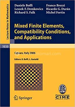Mixed Finite Elements, Compatibility Conditions, and Applications ...